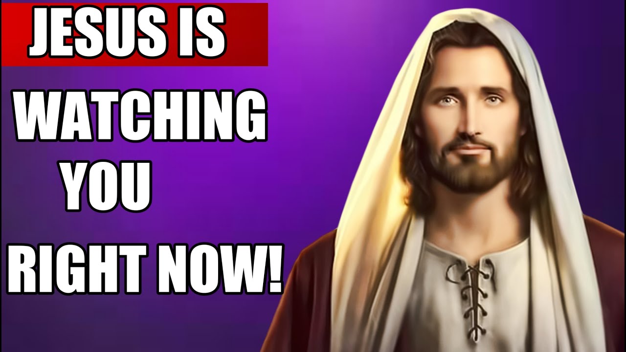 God Says: Jesus Is Watching You Right Now ‼ | God Helps - YouTube