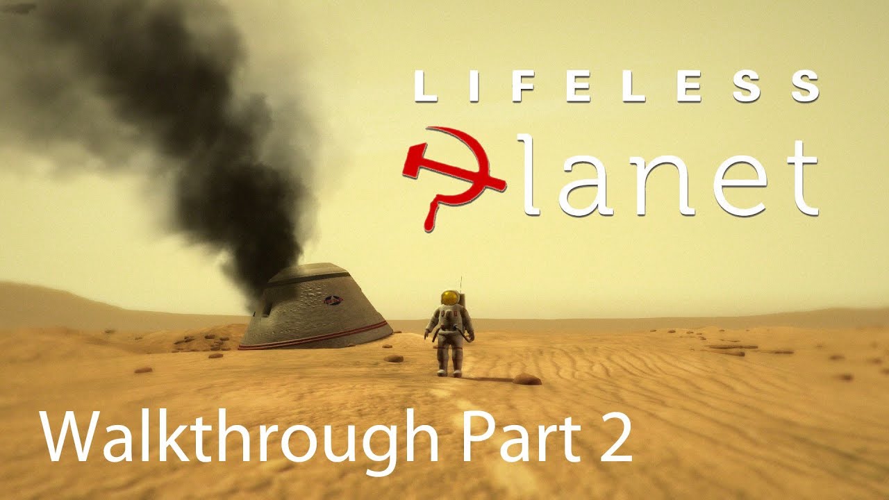 Lifeless Planet Walkthrough Part 2: Alien Gate - YouTube