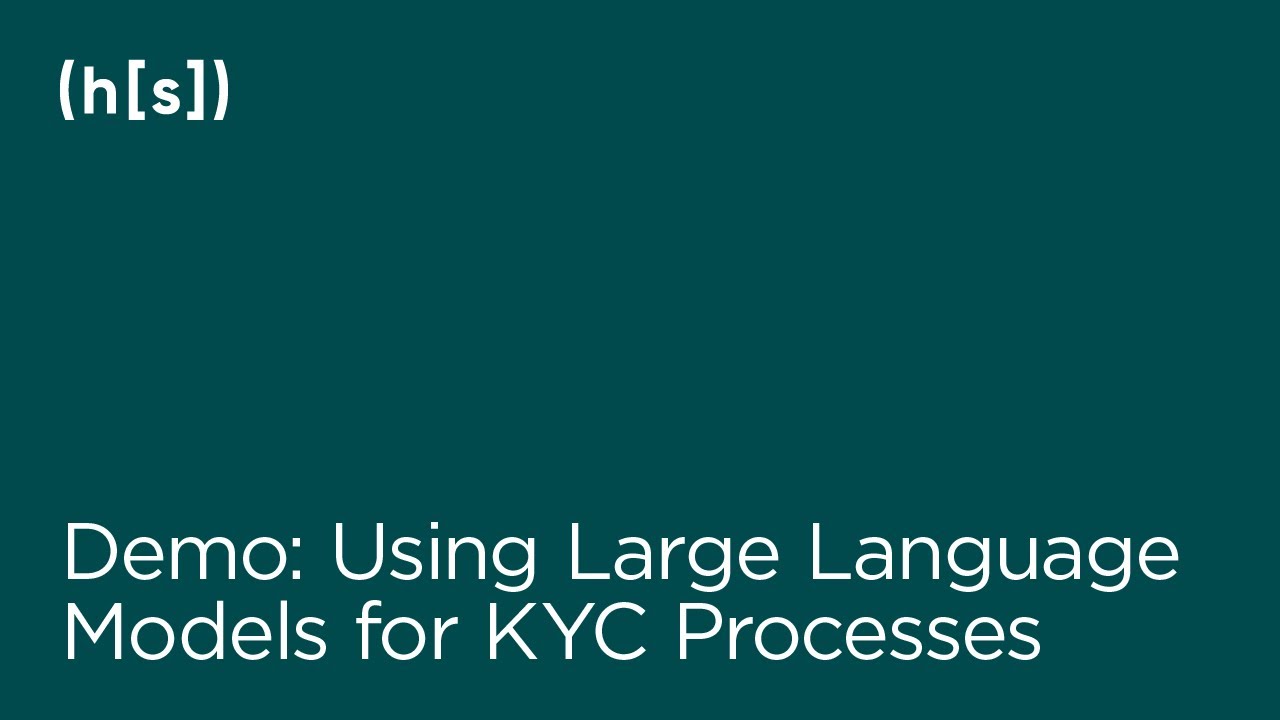 Demo: Using Large Language Models for KYC Processes | Hyperscience ...