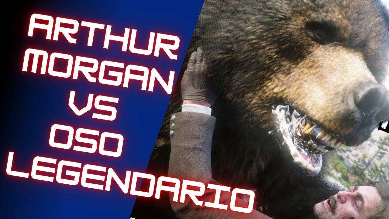 ¡Cazando al Oso Legendario con Arthur Morgan! | Red Dead Redemption 2 ...