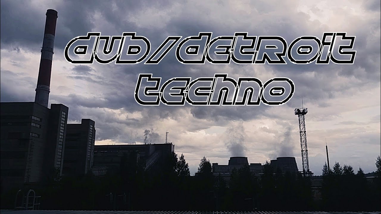 Hard DUB Techno & DETROIT Techno Mix 01 - YouTube