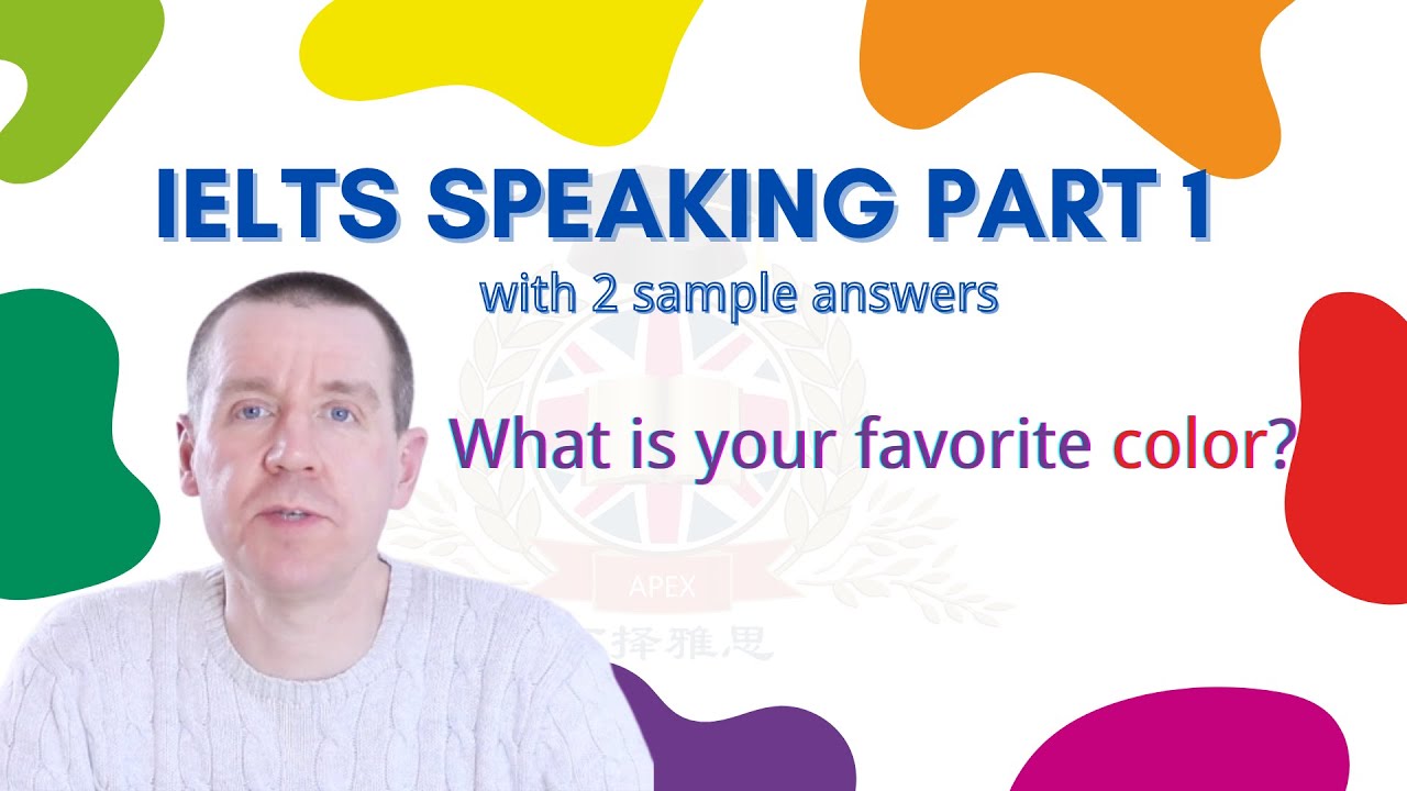 🎨 IELTS Speaking Part 1: COLORS with Examiner Sample Answers | High ...