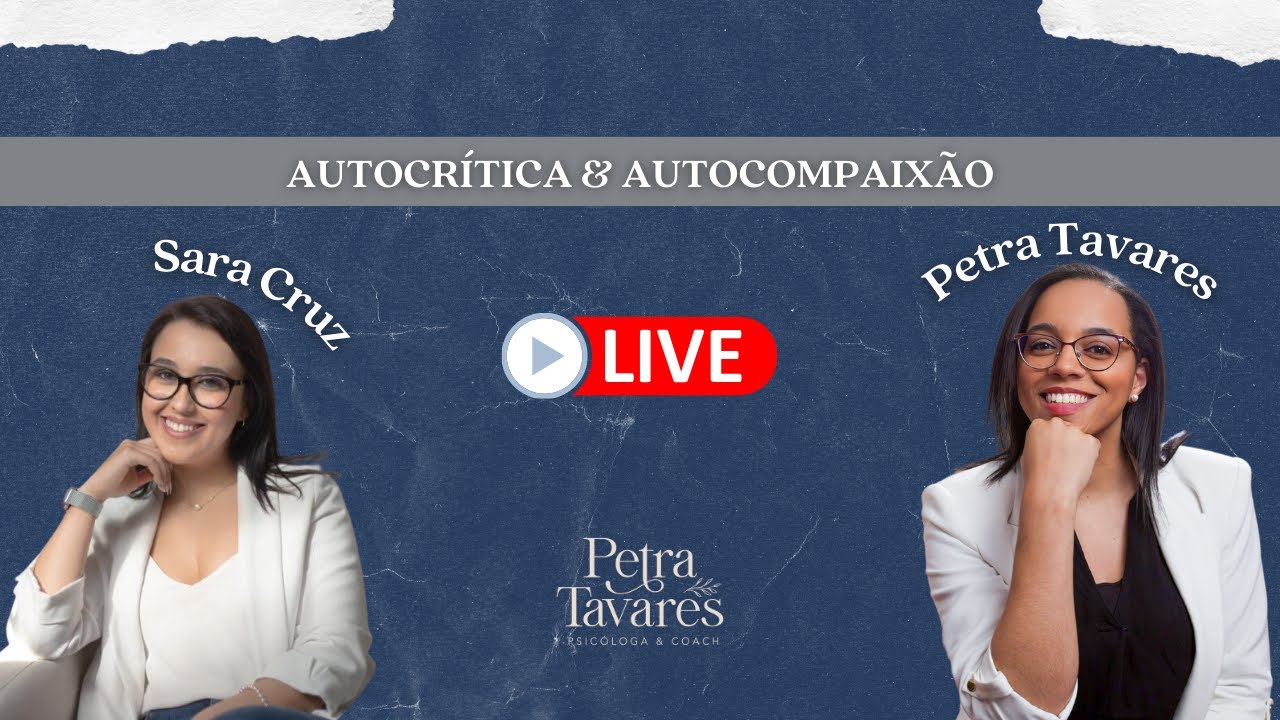 🎥 Live com Sara Cruz: Autocrítica & Autocompaixão - YouTube