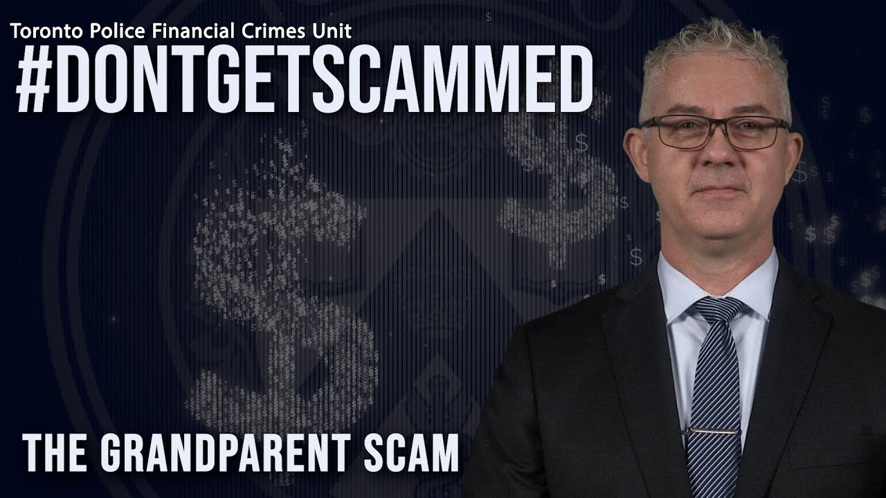 #DontGetScammed by THE 'GRANDPARENT SCAM' | @TorontoPolice Financial ...