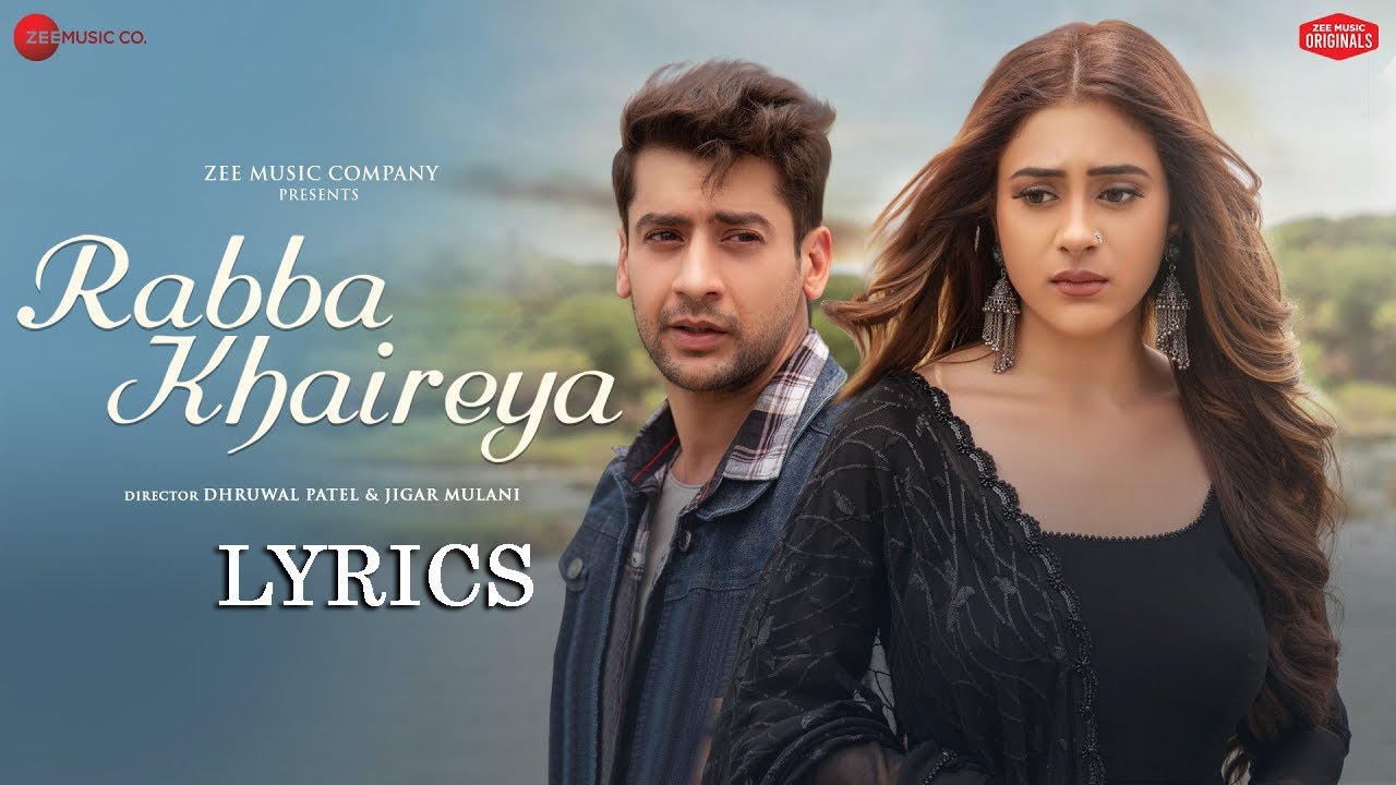 Rabba Khaireya Lyrics Video - Stebin Ben & Samira Koppikar - Paras ...