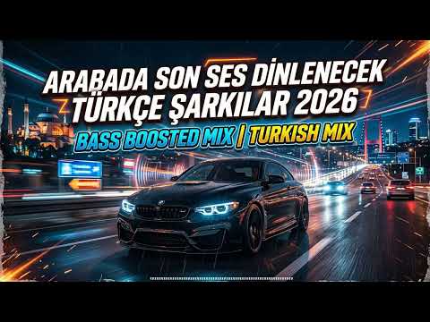 Arabada Son Ses Dinlenecek Türkçe Şarkılar 2026