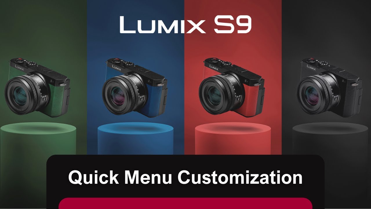 How to customise the Quick menu on LUMIX S9 - YouTube