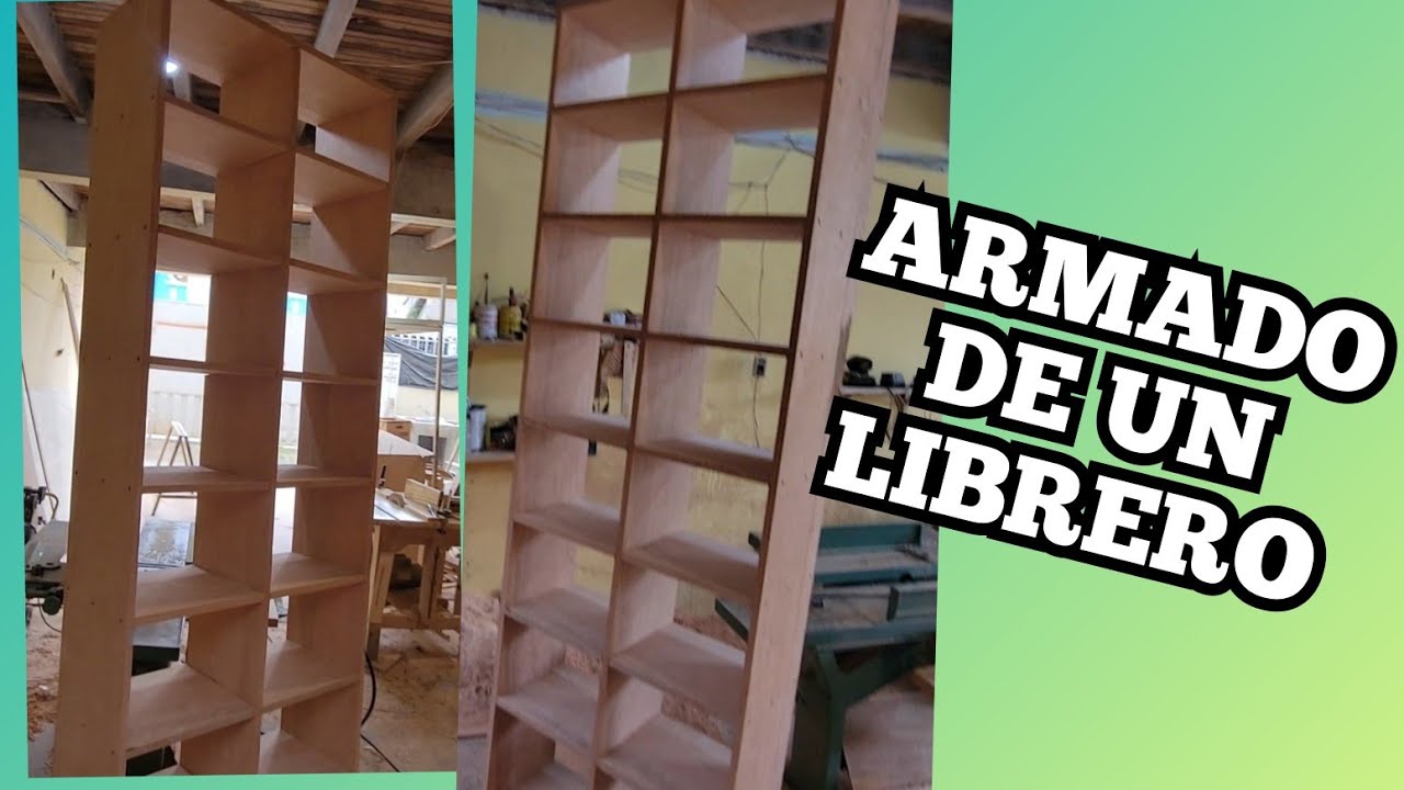 ARMADO DE UN LIBRERO - YouTube