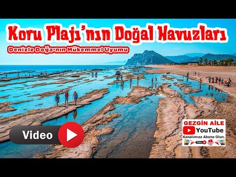 Koru Plajı Doğal Havuzlar (Gazipaşa/Antalya)