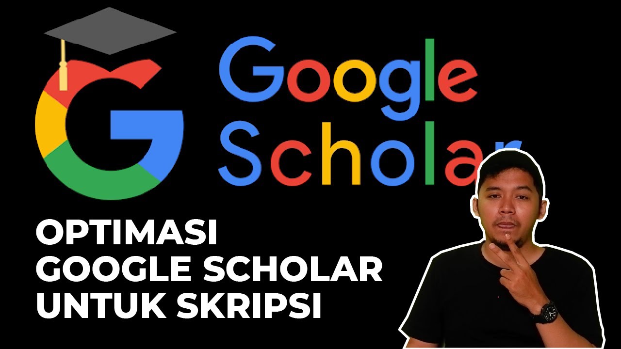 CARA MEMANFAATKAN GOOGLE SCHOLAR UNTUK SKRIPSI | KVFA - YouTube