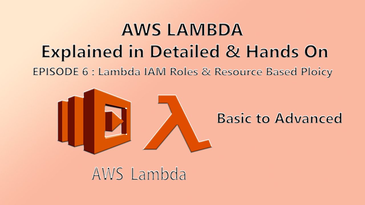 Master Serverless Aws Lambda Role And Resource Based Policies With Hands On Lab Youtube