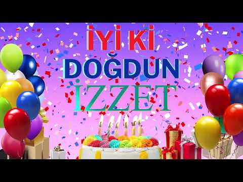İzzet - Doğum Günün Kutlu Olsun İzzet #İzzet