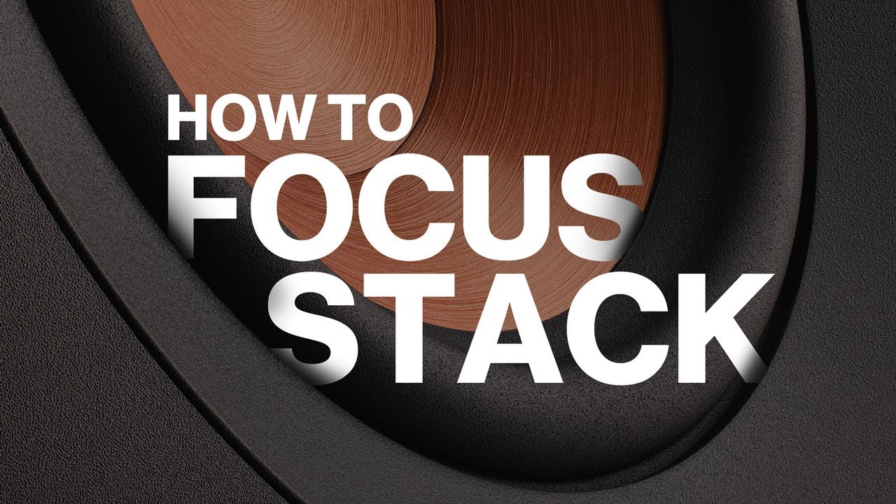 How To Use Focus Stacking For Professional Product Photography - YouTube