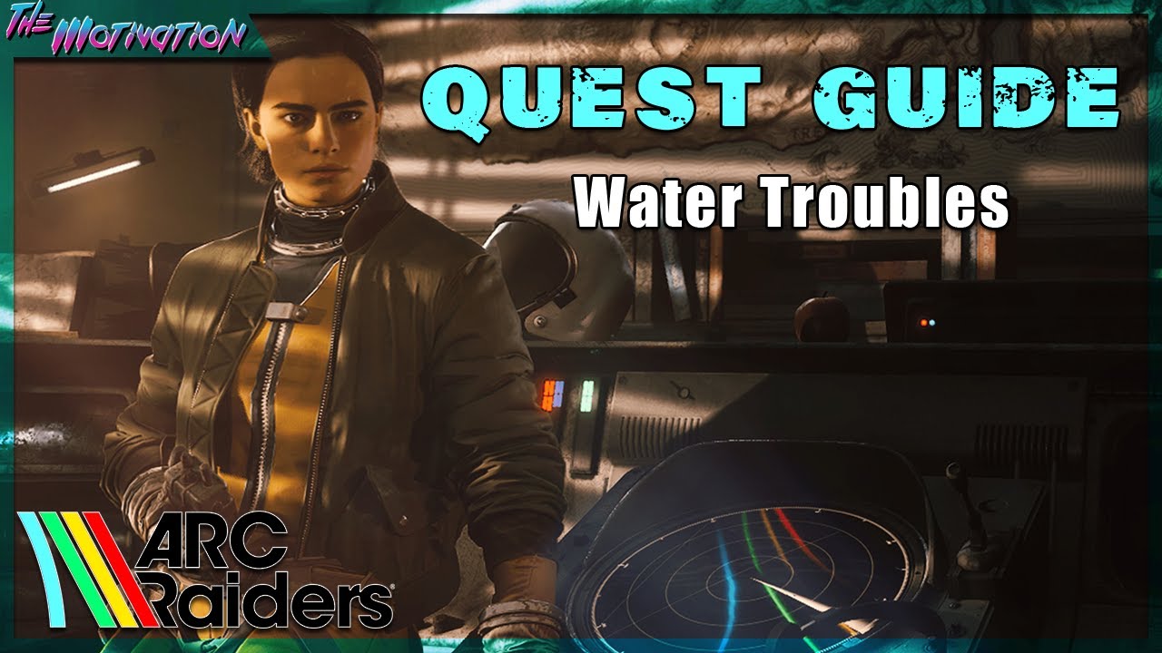 ARC Raiders - Quest Guide - Celeste - Water Troubles - YouTube