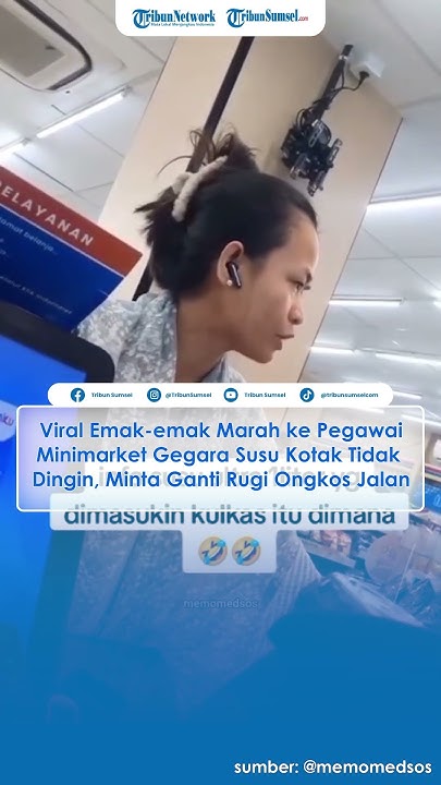 Viral Emak-emak Marah ke Pegawai Minimarket Gegara Susu Kotak Tidak Dingin, Minta Ganti Rugi ...