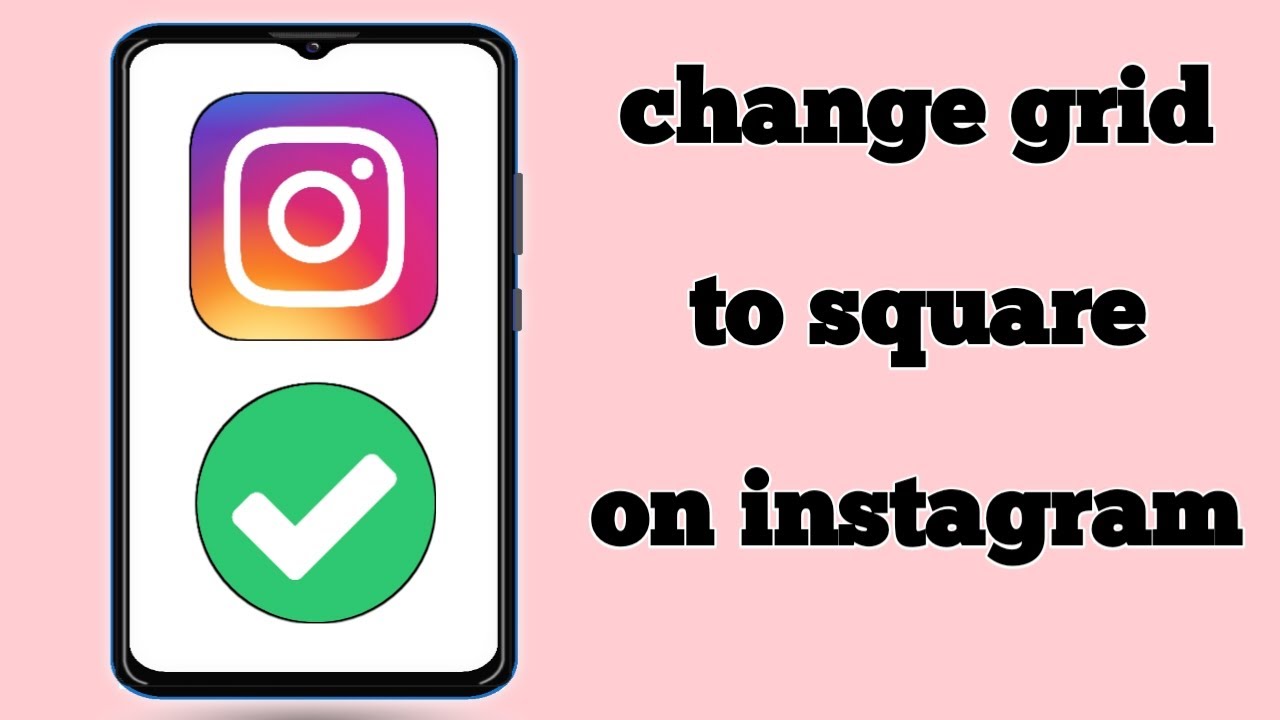 How To Change Instagram Grid To Square (New Update 2025) | Instagram ...