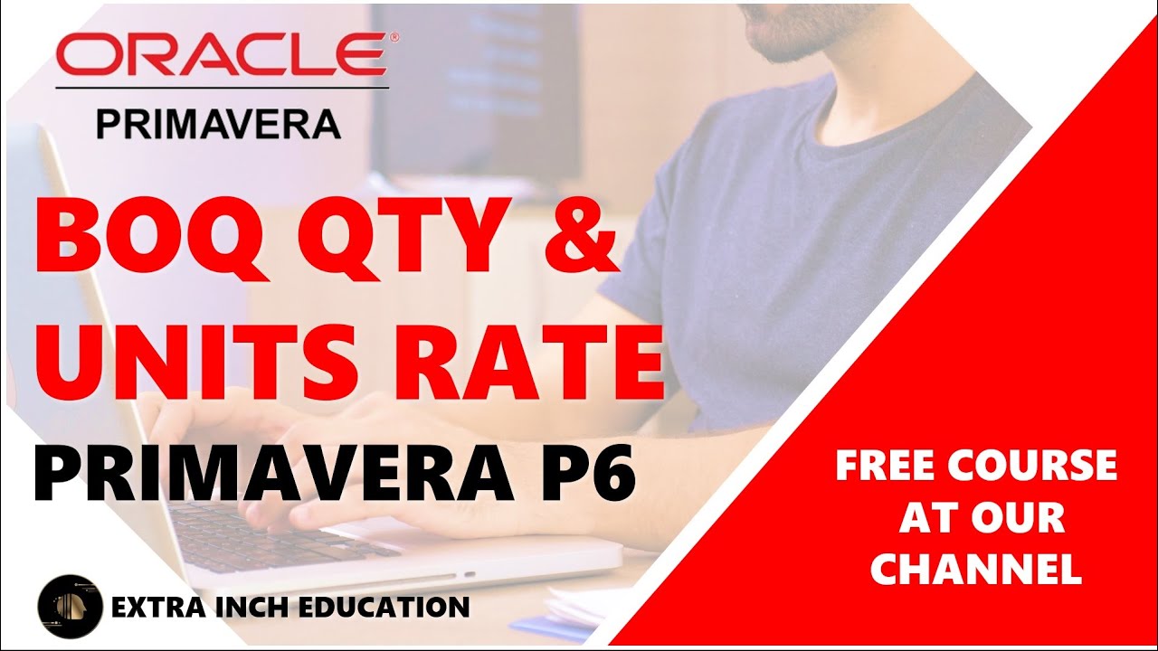 How to add BOQ Quantity and unit rates in Primavera P6 - YouTube