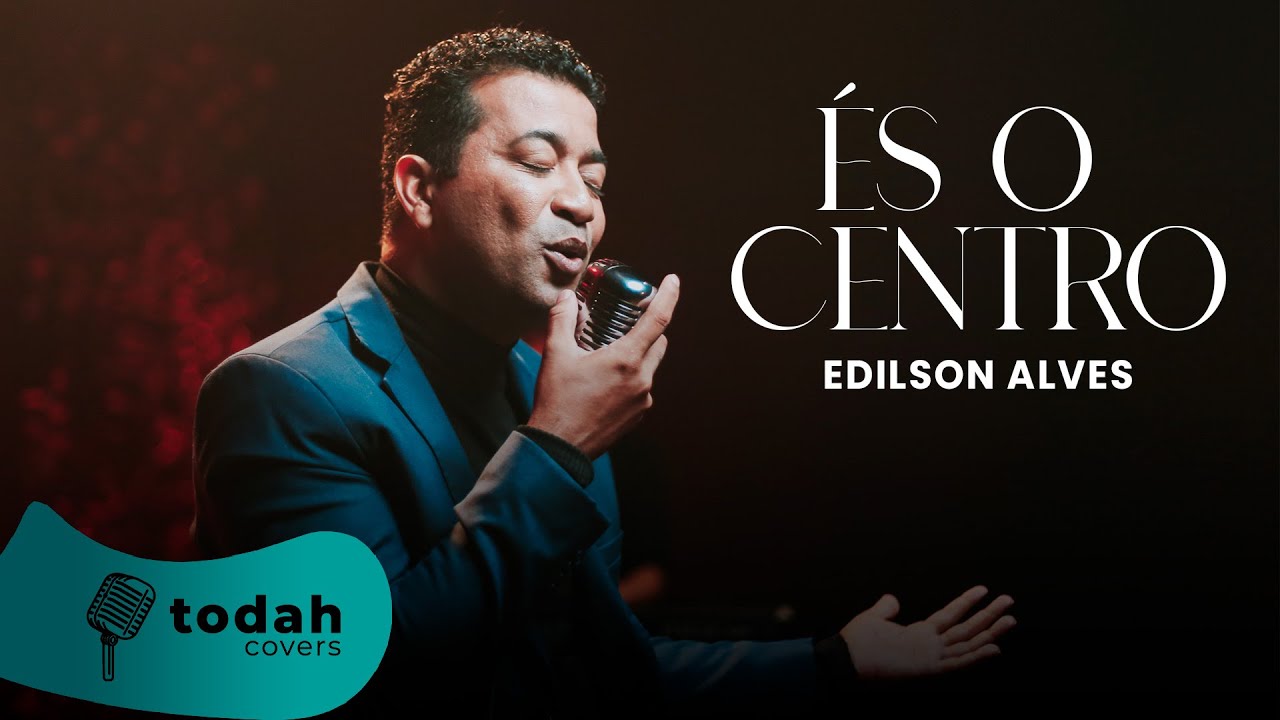 Edilson Alves | És o Centro [Cover Guilherme Fidelis] - YouTube