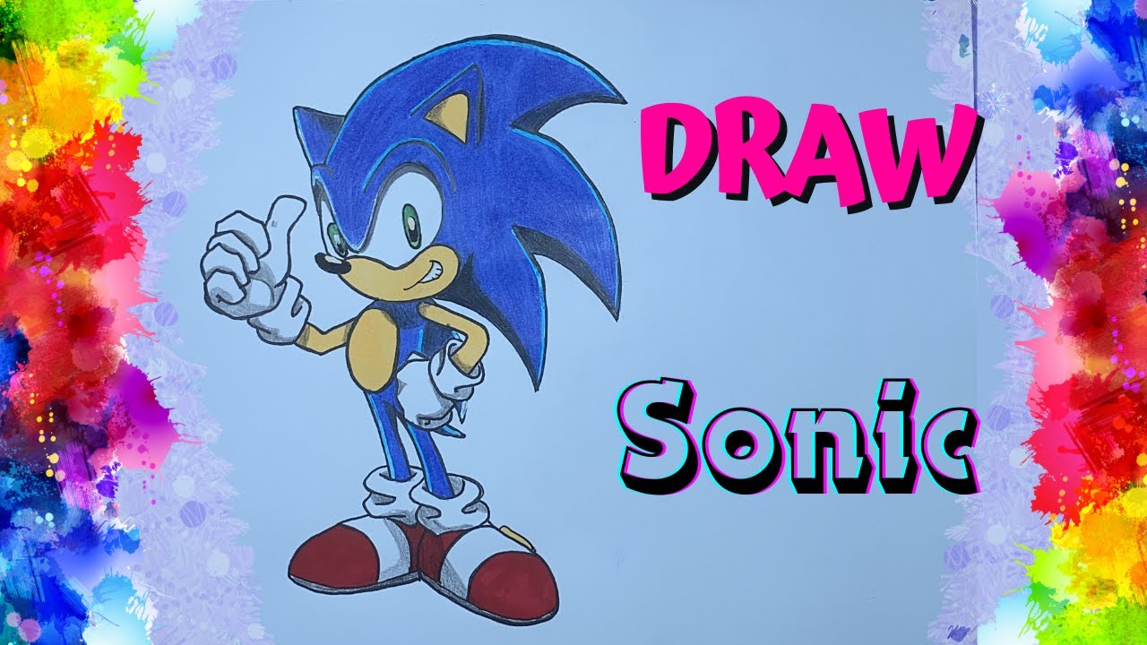 How to Draw Sonic? || Step by Step tutorial || Draw and color Sonic ...