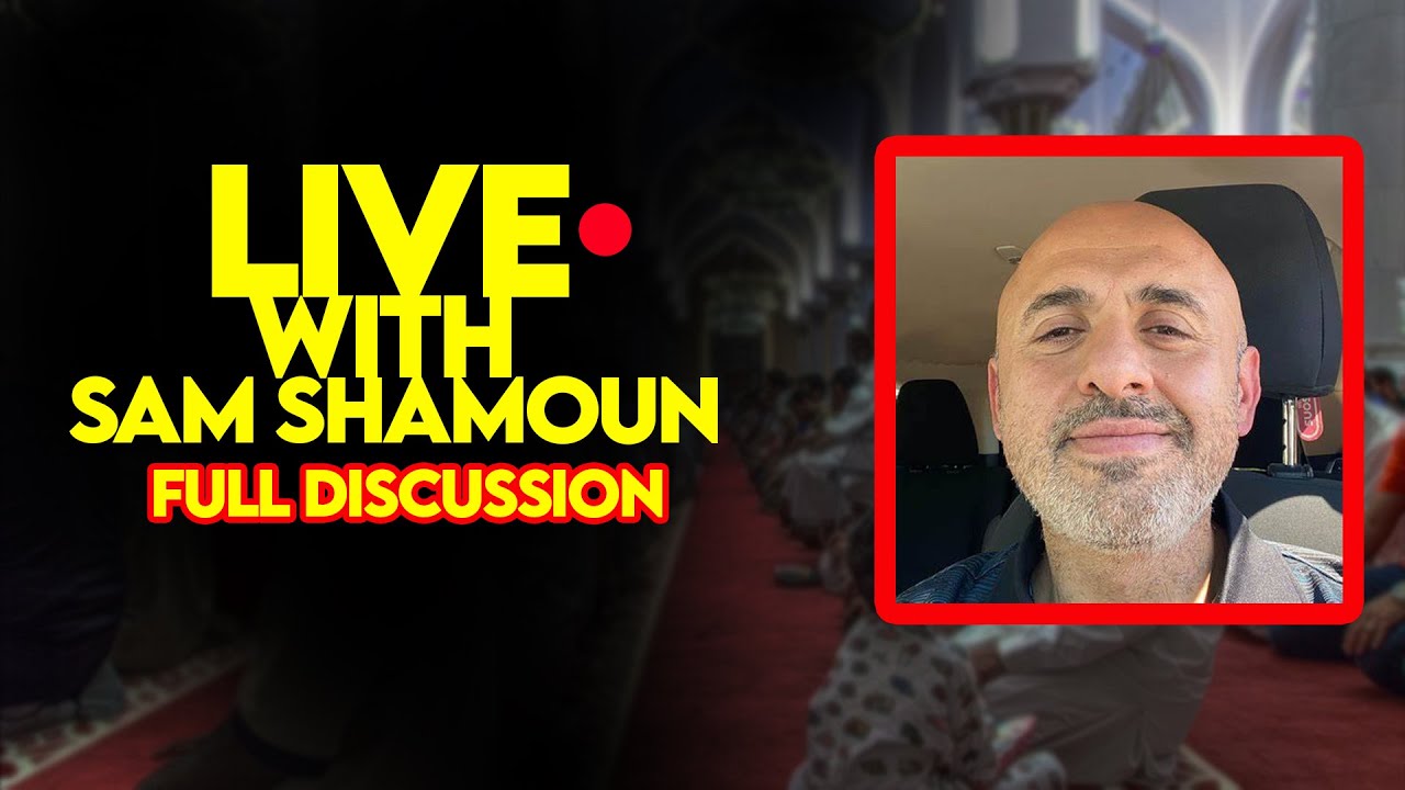 Full Discussion with Sam Shamoun | Jesus Knows the Hour @shamounian ...