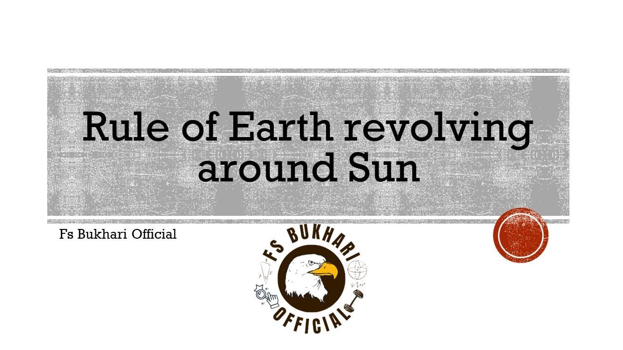 Rule of earth revolving around sun |Visualize math |Fs bukhari Official ...