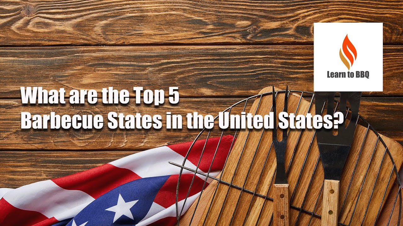 What are the Top 5 Barbecue States in the United States? - YouTube
