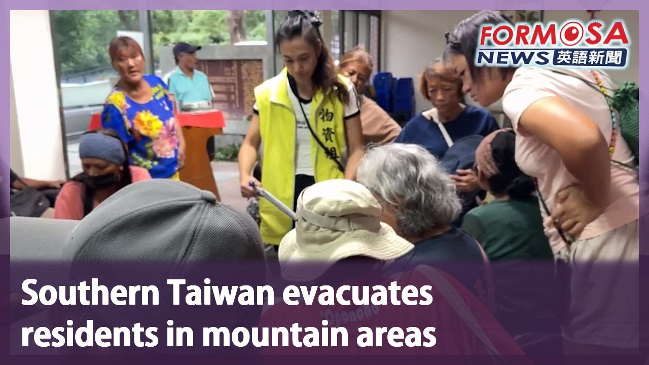 Southern Taiwan evacuates residents in mountain areas｜Taiwan News - YouTube