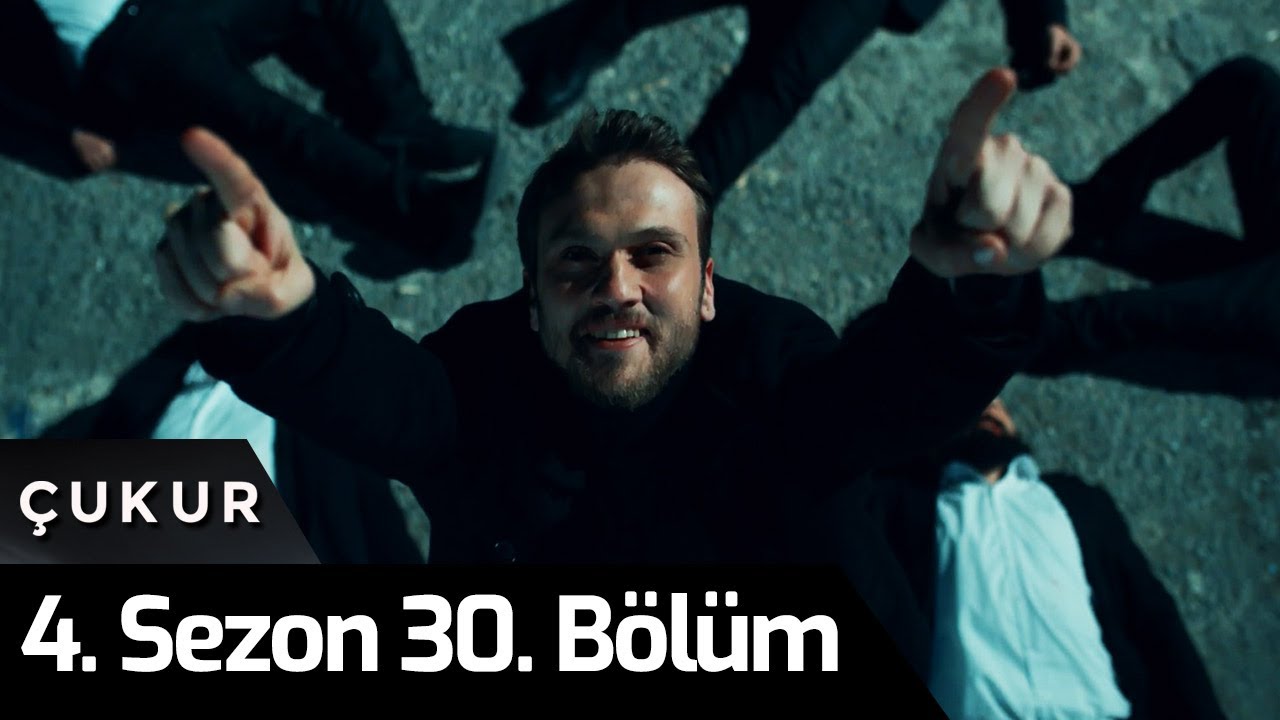 Çukur 4.Sezon 30.Bölüm - YouTube