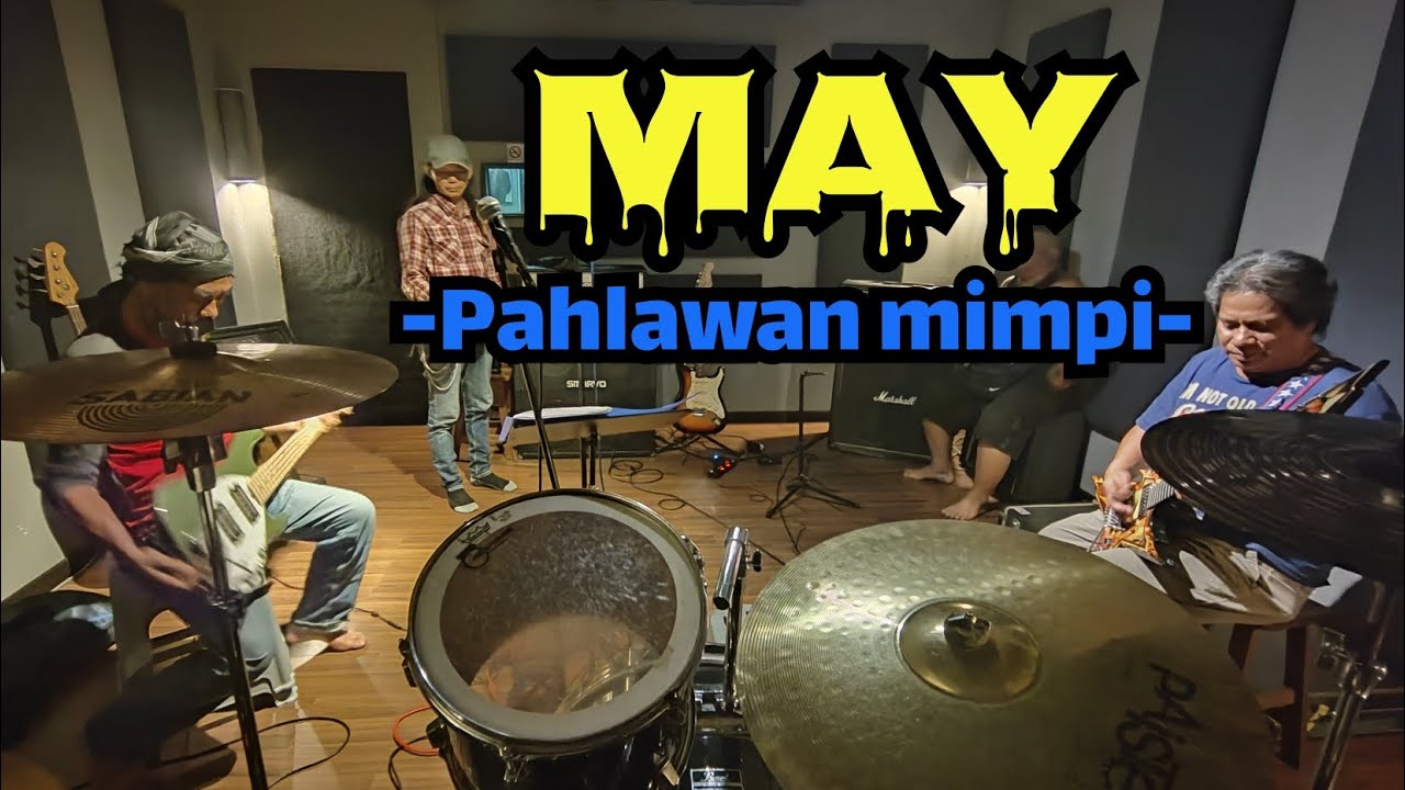 MAY - PAHLAWAN MIMPI (with new vocalist may NAIM) 2024 - YouTube