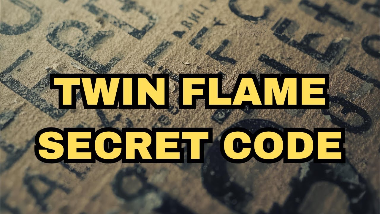 TWIN FLAME SECRET CODE (ENGLISH) - YouTube