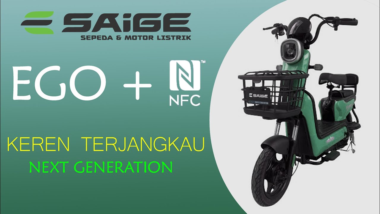 Review Sepeda Listrik SAIGE EGO PLUS NFC New Fashion Next Generation ...