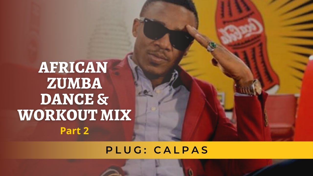 African Zumba Dance & Workout Mix Part 2 |:| Bongo, Rhumba, Lingala ...