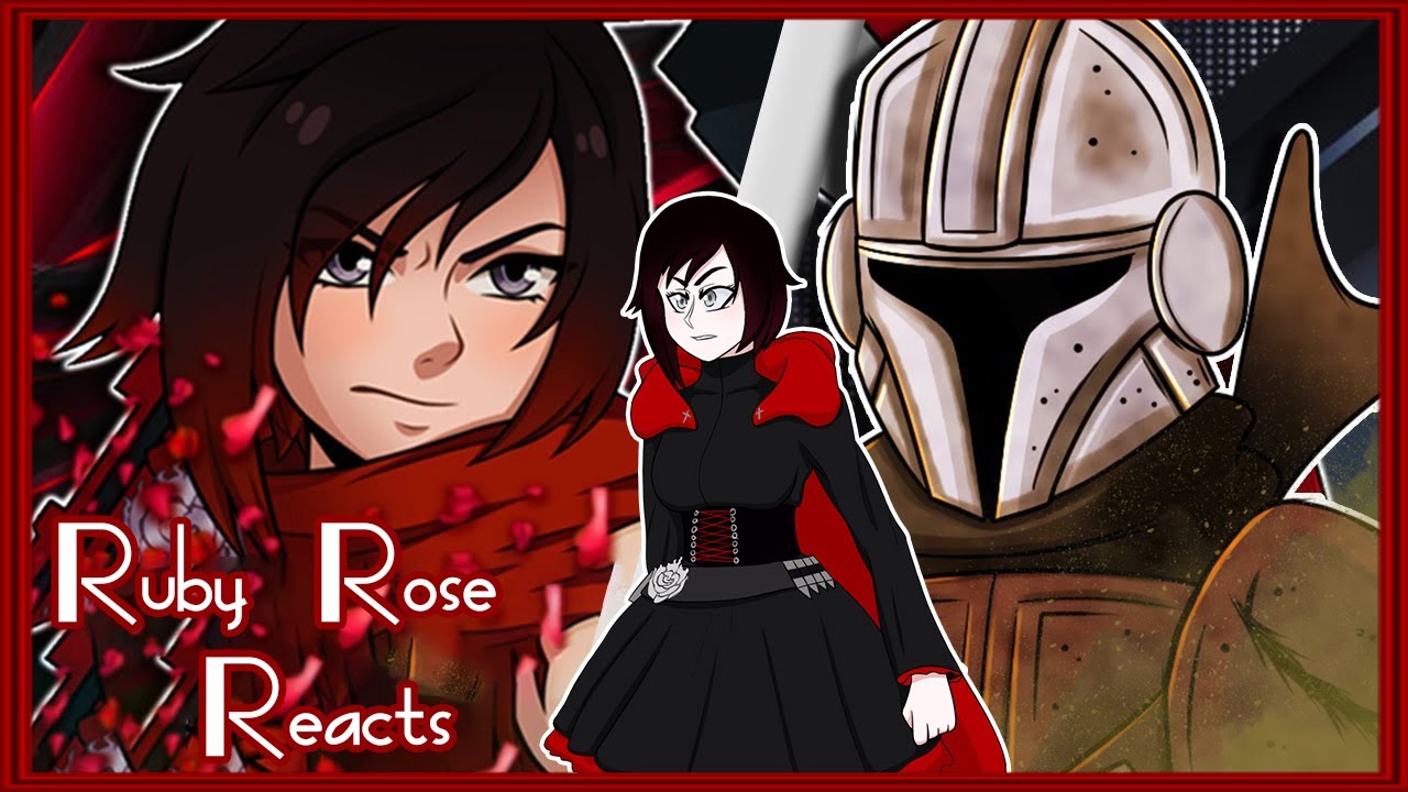 RUBY ROSE REACTS: RUBY ROSE (RWBY) VS THE MANDALORIAN-RAP BATTLE - YouTube