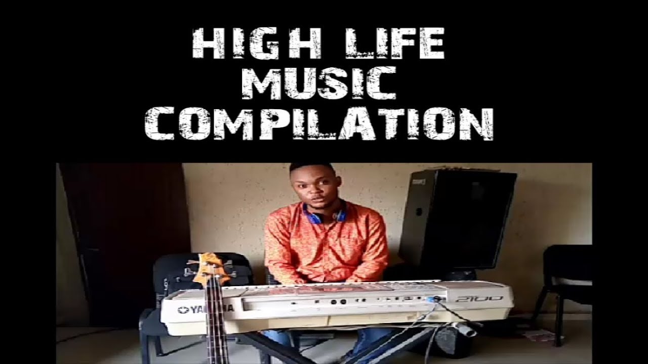 Highlife music compilation by vicpiano - YouTube