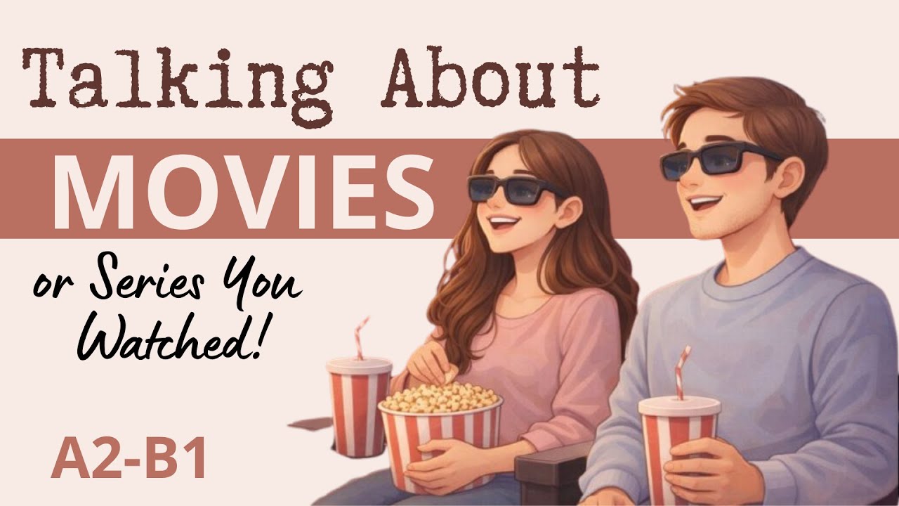 Talking About Movies and TV Series in English | Real Daily English ...