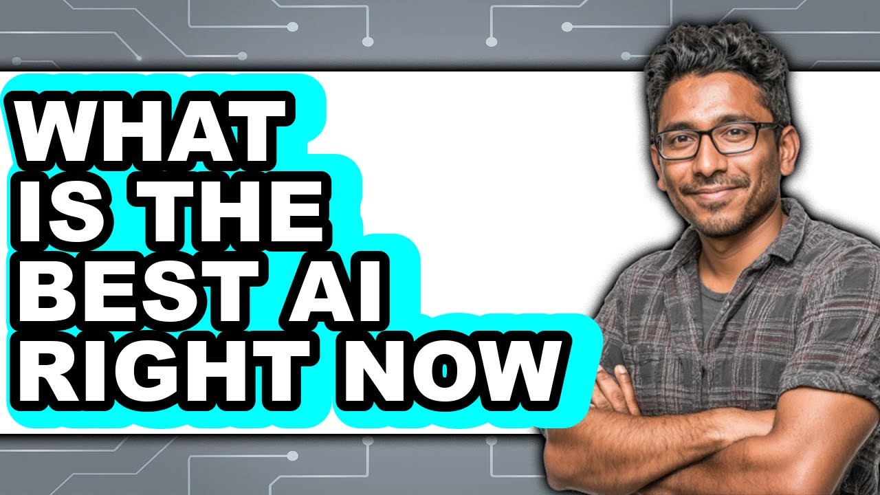 What is the Best AI Right Now in 2025 (Only Way) - Top AI Models ...