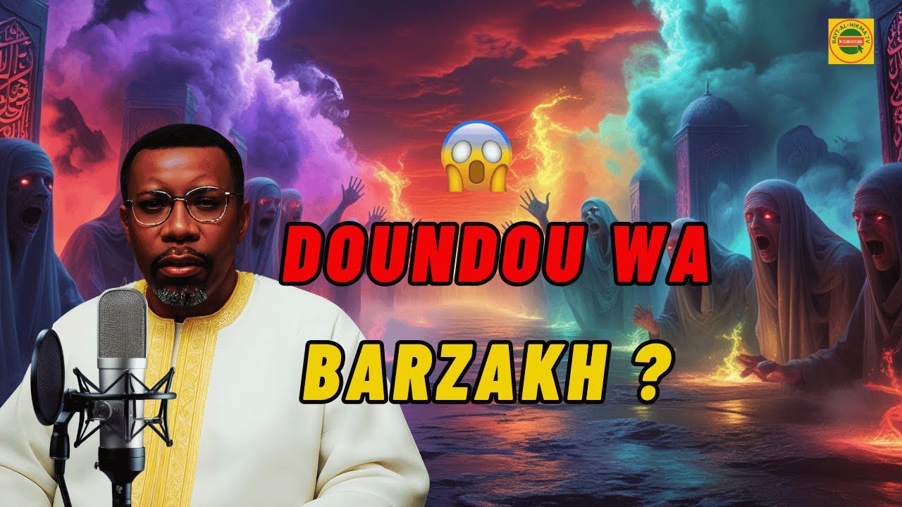 🚨ALLAHOU AKBAR 😱Nila wa BARSAKH di doundé😱- PROFESSEUR MADIAMA FALL ...