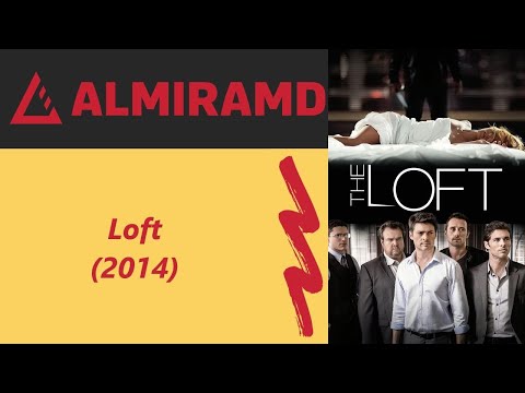Loft - 2014 Trailer