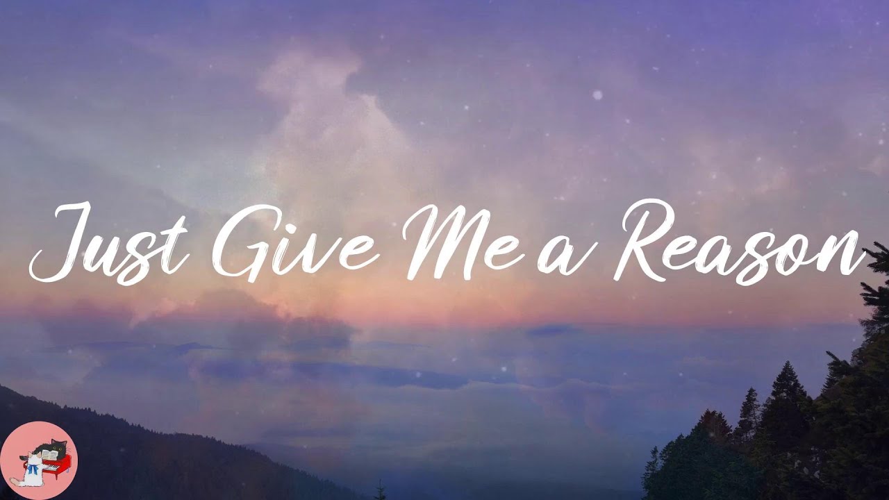 P!nk - Just Give Me a Reason (Lyrics) - YouTube