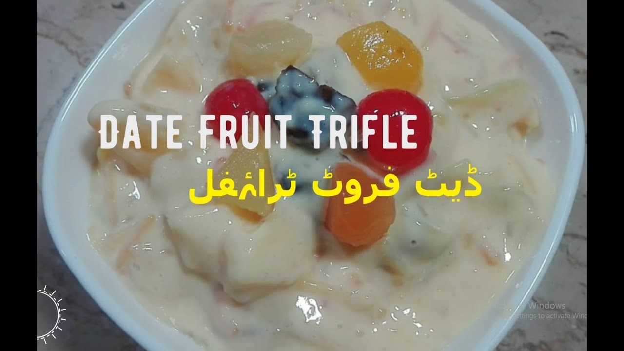 Date Fruit Trifle ڈیٹ فروٹ ٹراۂفل - YouTube