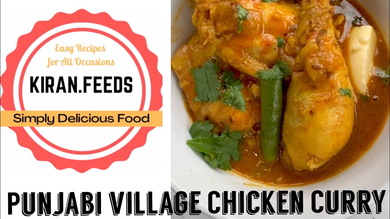 KIRAN.FEEDS Punjabi Village Chicken Curry Recipe - YouTube