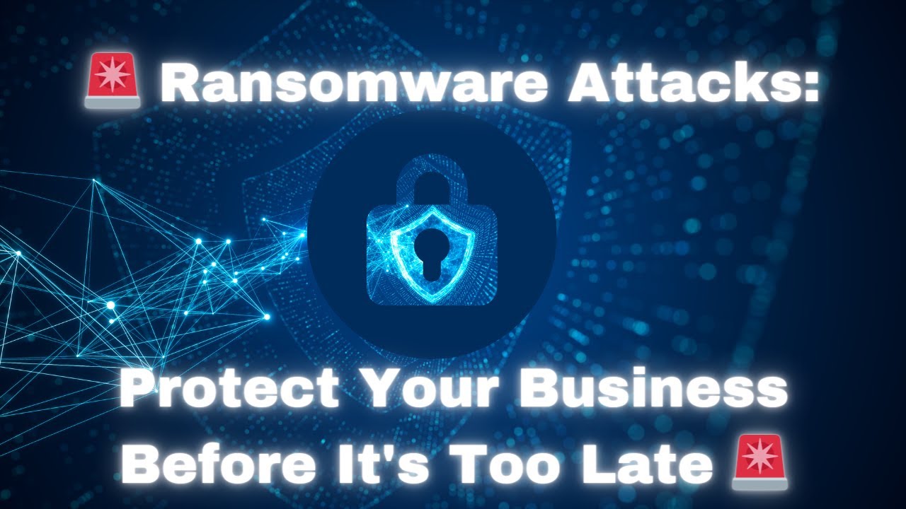 🚨 Ransomware Attacks: Protect Your Business Before It's Too Late 🚨 # ...