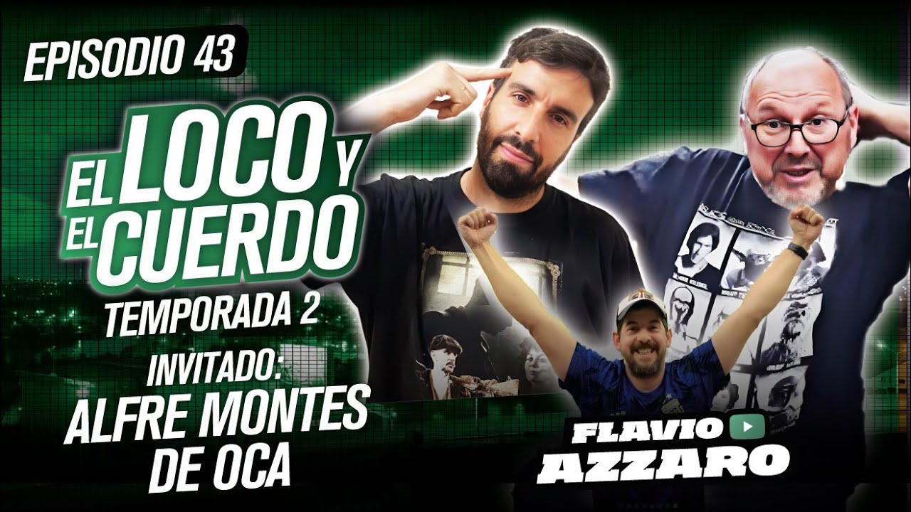 EL LOCO Y EL CUERDO - Episodio 43 (con Alfredo Montes de Oca) - YouTube