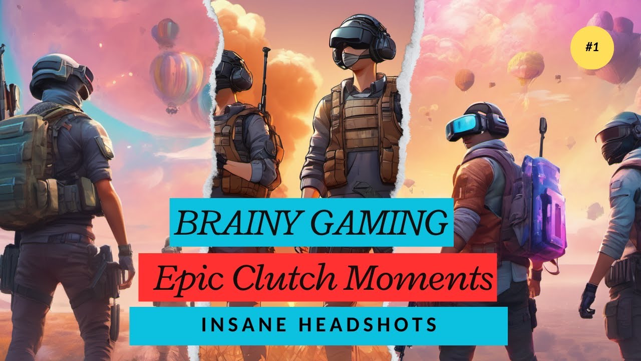 Epic Headshots & Clutch Plays - FPS Gaming Highlights | Brainy Gaming # ...