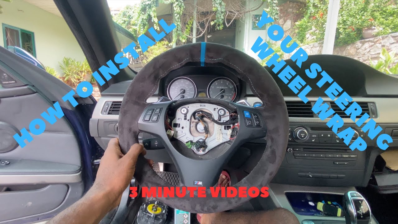 First MODS to my 335is! HOW TO WRAP STEERING WHEEL AMATEUR EDITION ...