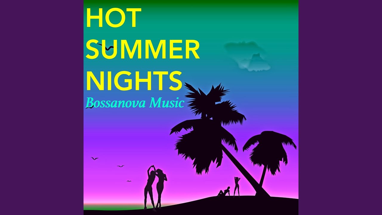Hot Summer (Night Jazz) - YouTube