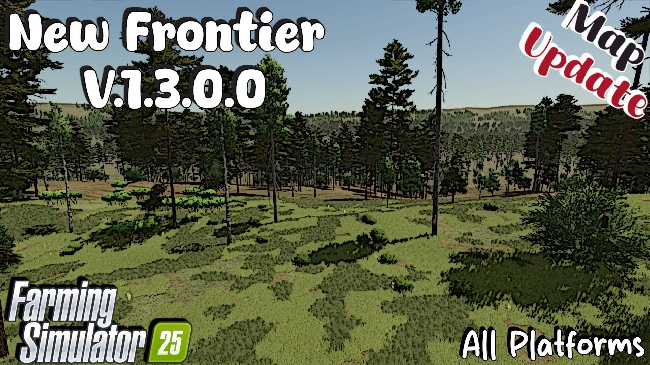 Map Update | New Frontier | All Platforms | V.1.3.0.0 | Farming ...