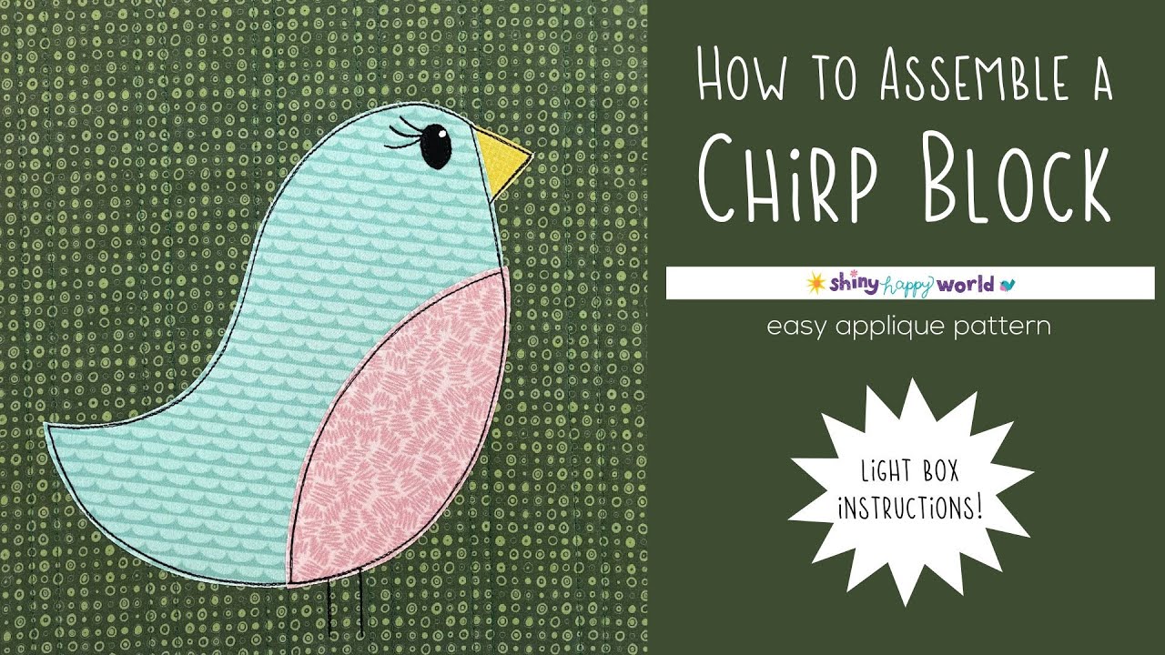 How to Assemble One Bird from the Chirp Applique Quilt Pattern Using a ...