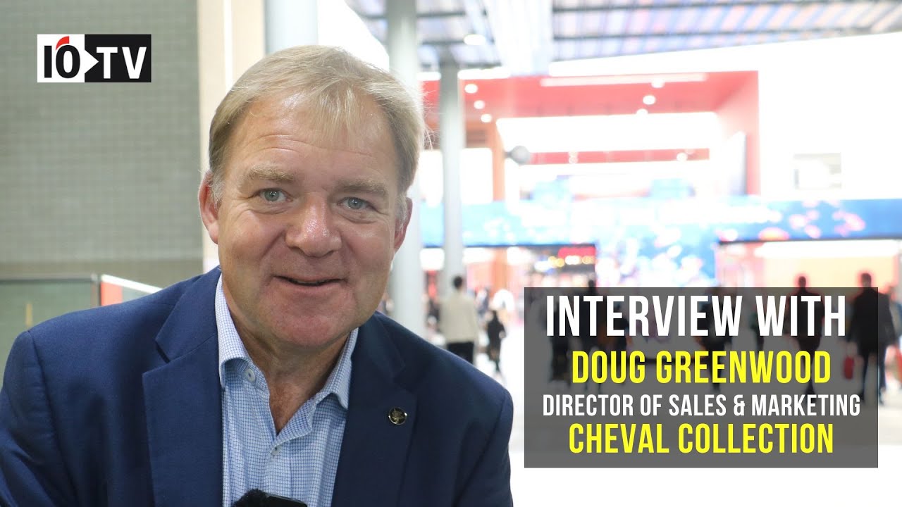 Interview with Doug Greenwood, Director of sales & Marketing, Cheval ...
