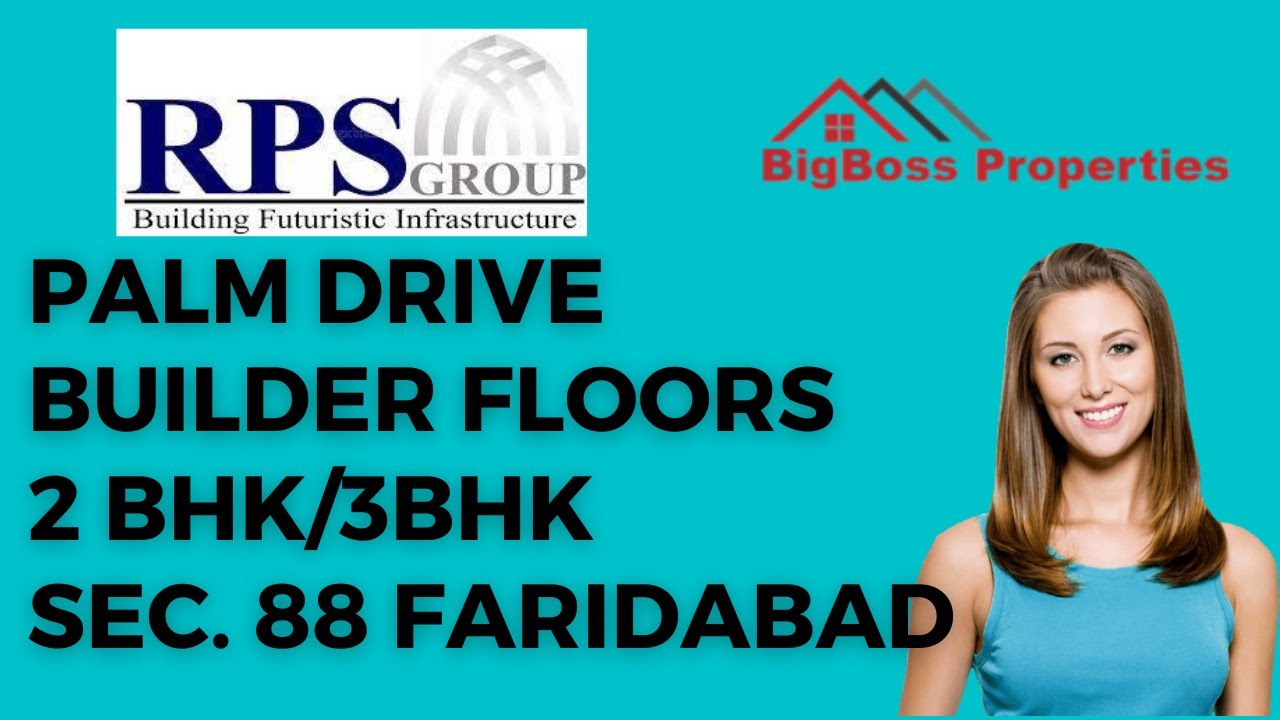 RPS Palm Drive Builder Floors Sector 88 Faridabad Fully Furnished 2BHK/3BHK Starting @ 48 Lacs ...